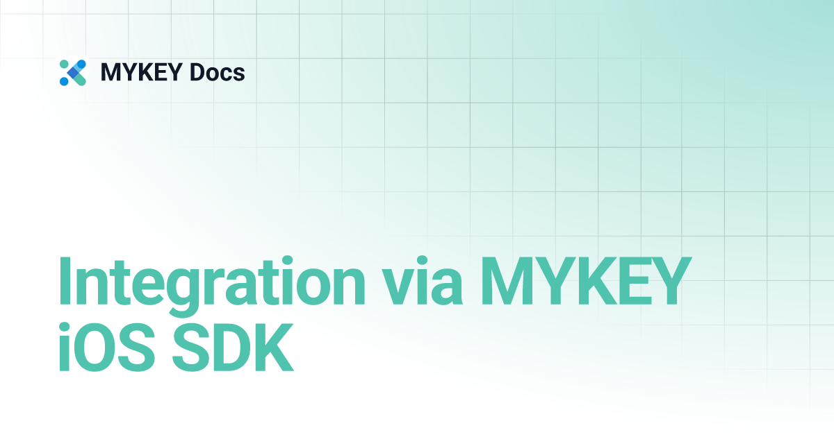 Integration via MYKEY iOS SDK | MYKEY Docs