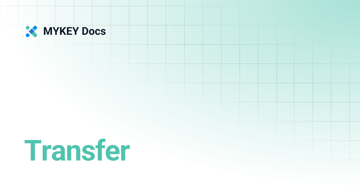 Transfer | MYKEY Docs