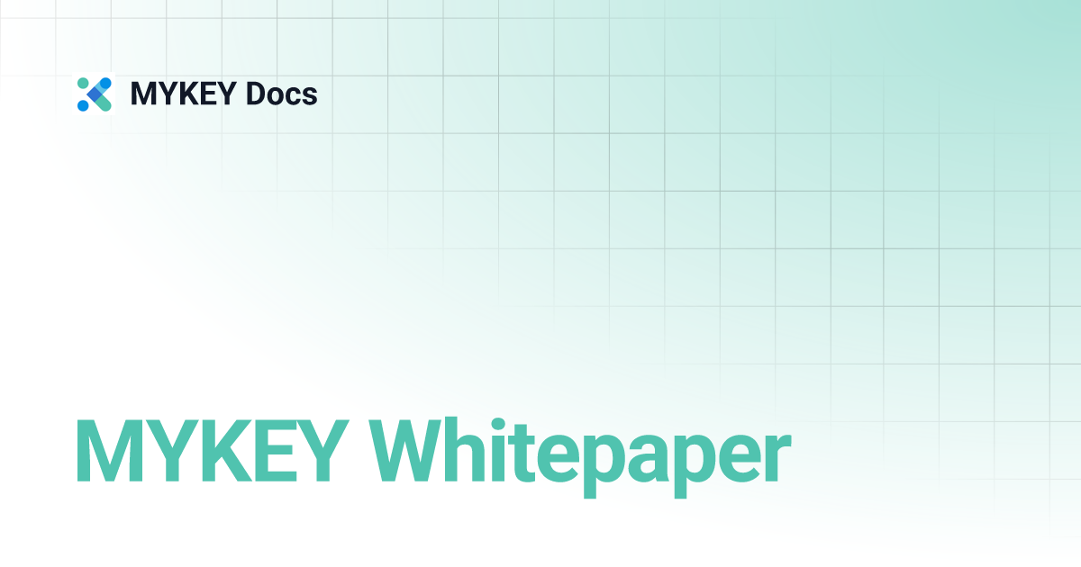 MYKEY Whitepaper | MYKEY Docs