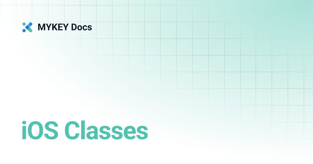 iOS Classes | MYKEY Docs