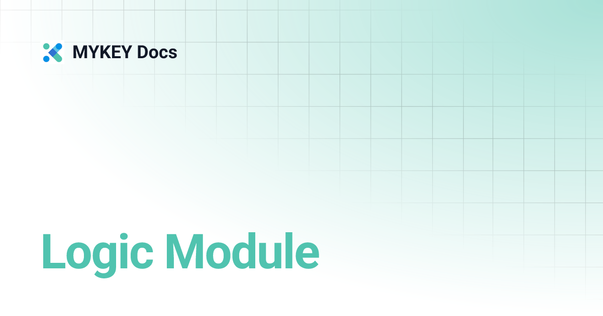 Logic Module | MYKEY Docs